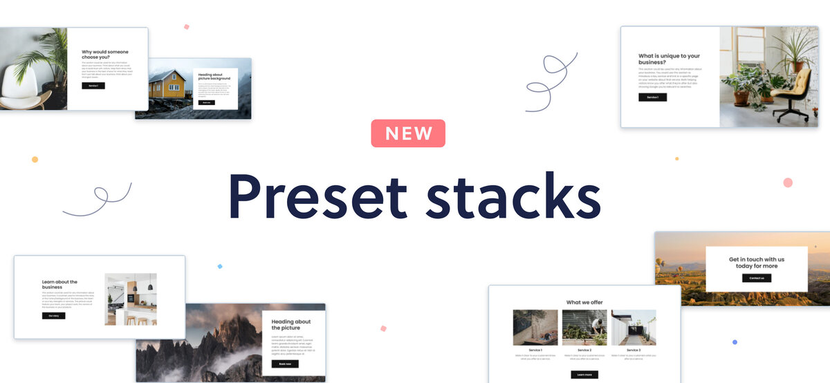 Preset Stacks: Add beautifully designed layouts as quick as a click